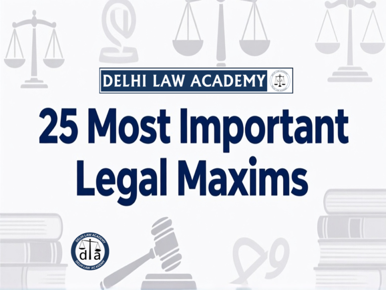 25 Legal Maxims Every Law Student should Know - Delhi Law Academy